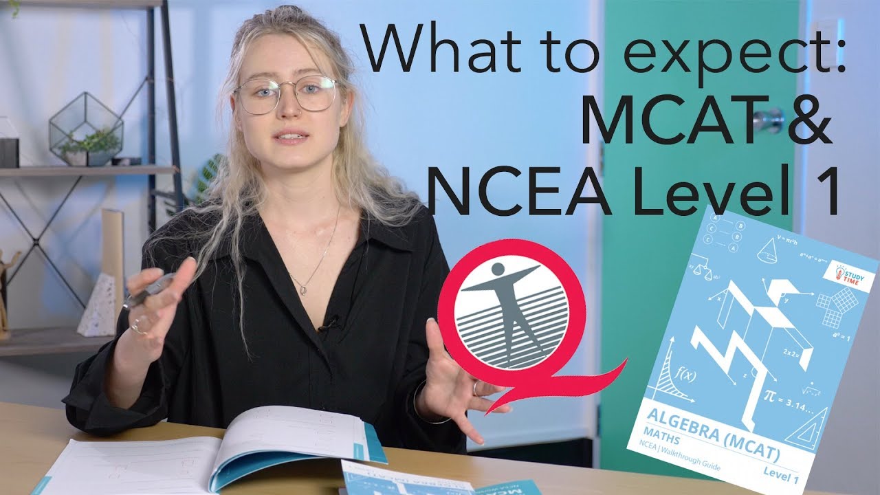 What To Expect The MCAT NCEA Level 1 Externals StudyTime NZ What To Expect The MCAT NCEA Level 1 Externals StudyTime NZ