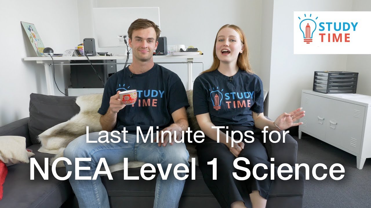 Last Minute Tips for NCEA Level 1 Science - StudyTime NZ
