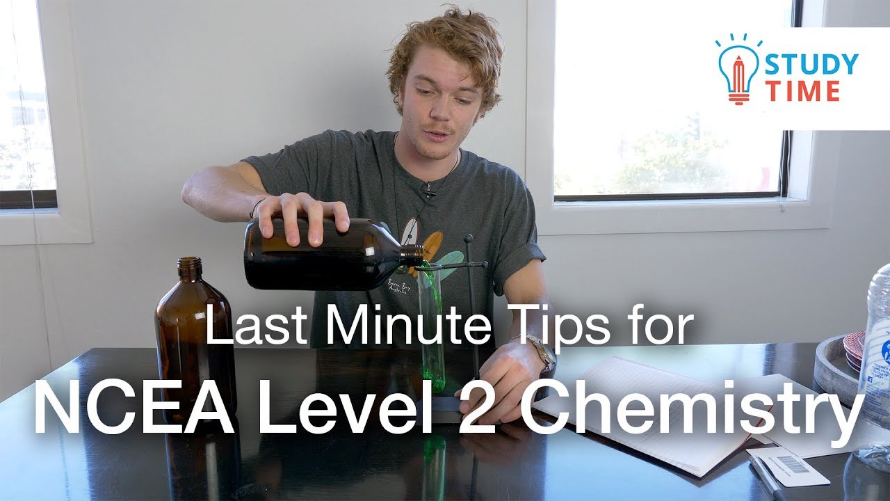 Last Minute Tips for NCEA Level 2 Chemistry - StudyTime NZ