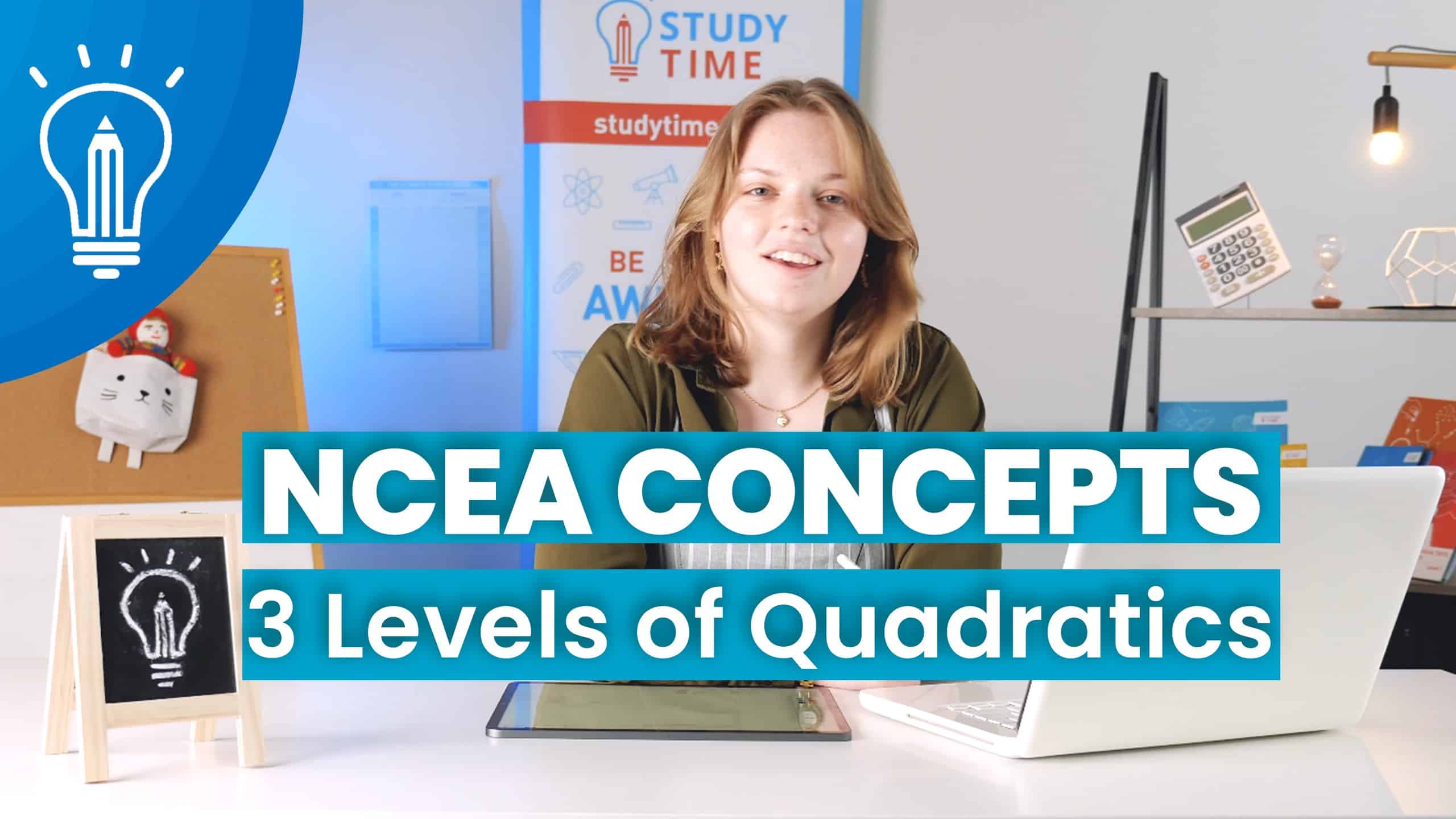 3 Levels of Quadratics - StudyTime NZ